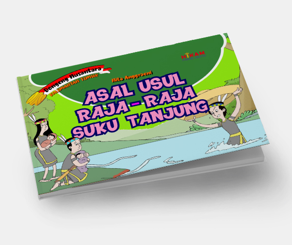 Dongeng Nusantara Kalimantan Timur: Asal Usul Raja-Raja Suku Tanjung ...
