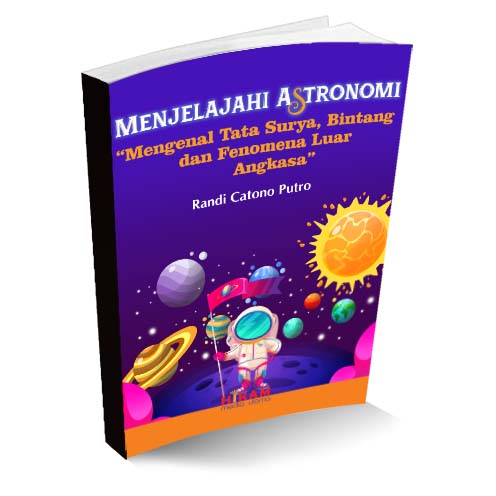 Menjelajahi Astronomi: Mengenal Tata Surya, Bintang, dan Fenomena Luar ...